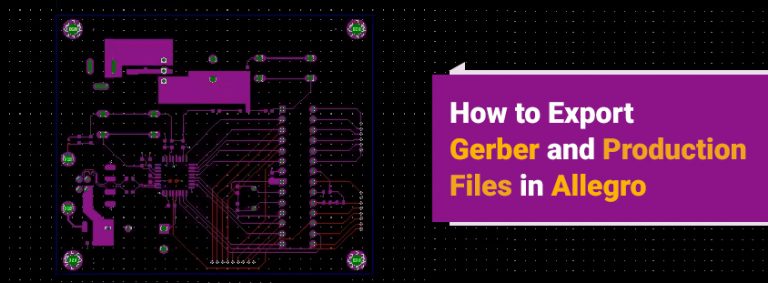 How to Export Gerber and Design Files in Allegro | Sierra Circuits