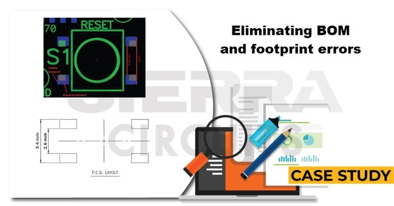 Case Study: BOM and Footprint Errors in PCBA | Sierra Circuits