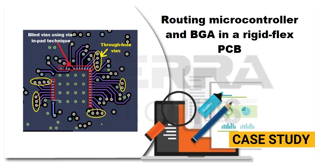 Case Study: Routing Microcontroller and BGA | Sierra Circuits