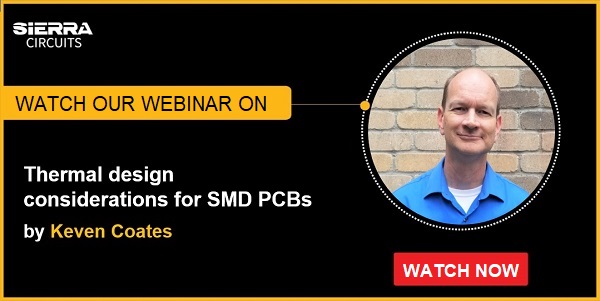 Thermal Design Considerations for SMD PCBs | Sierra Circuits