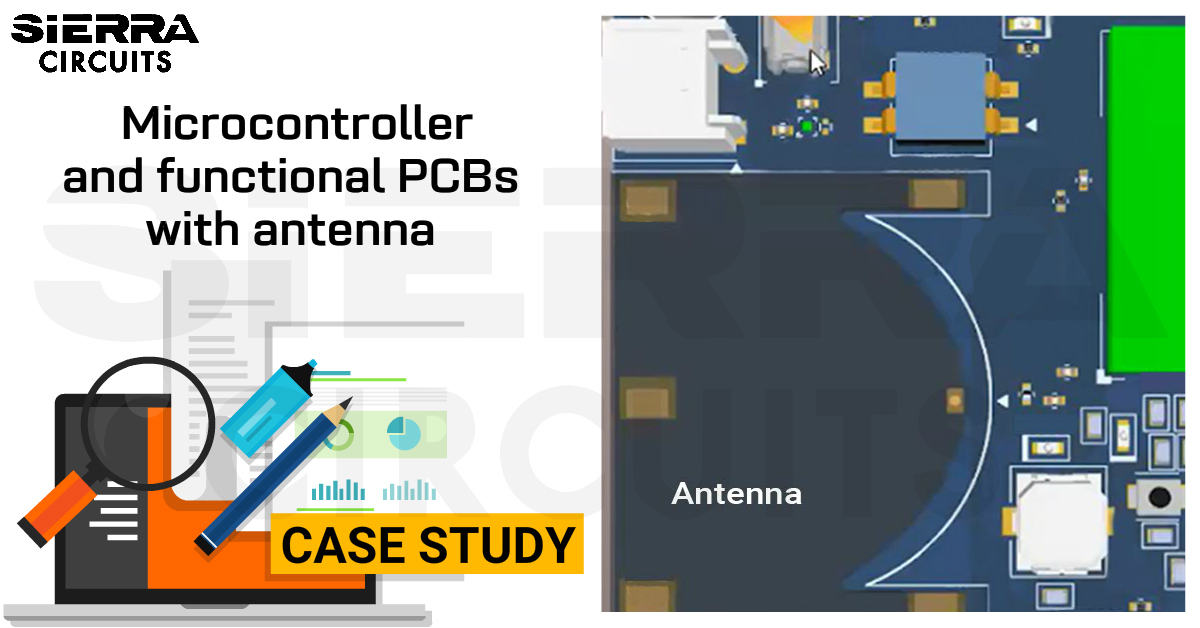 Case Study: Microcontroller and Functional PCBs | Sierra Circits